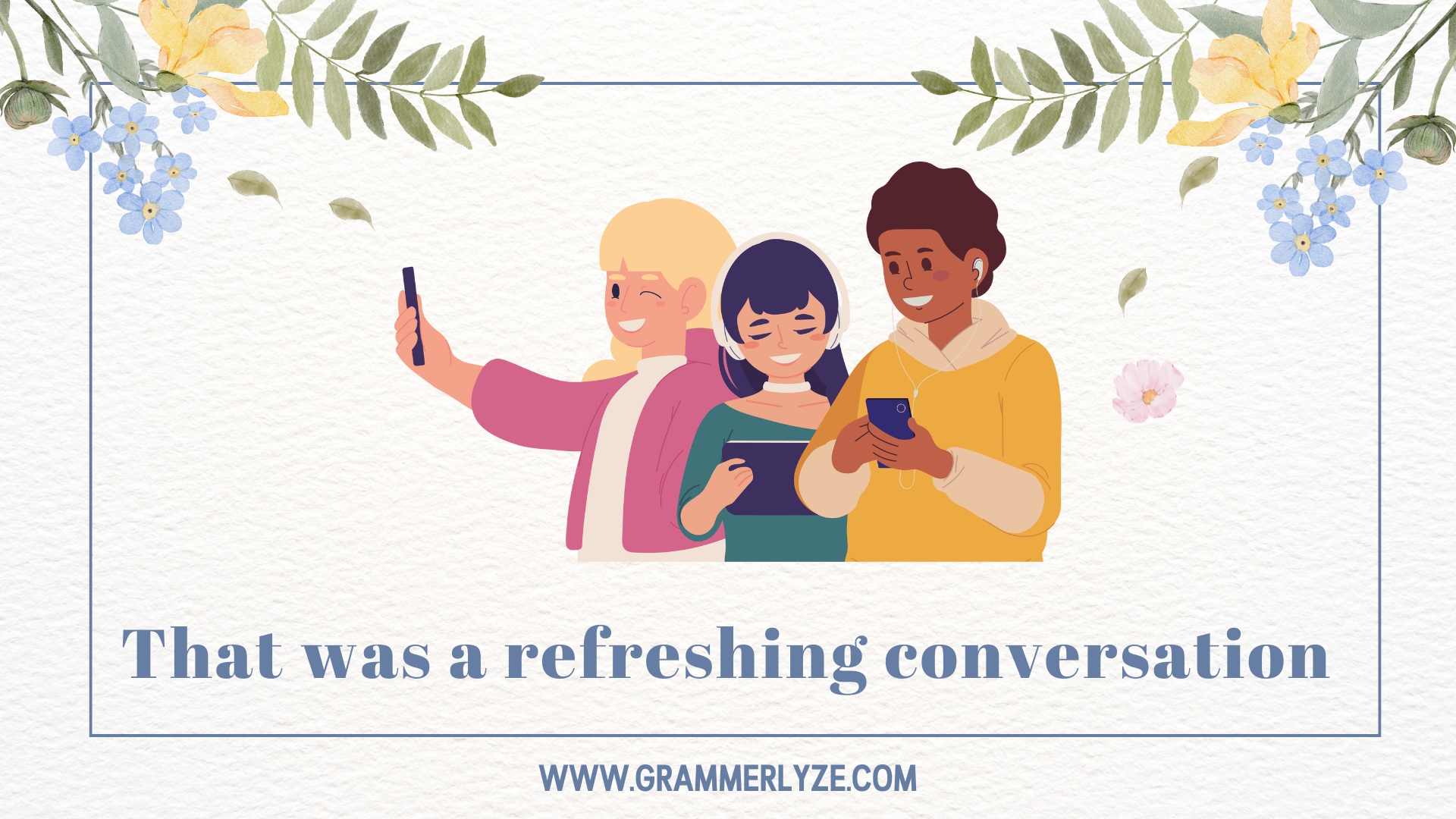 35+ Ways to Say “It Was Nice Talking to You” – Casual, Polite, and Professional Variations ...